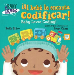 ¡al bebé le encanta codificar! / baby loves coding! (baby loves science)