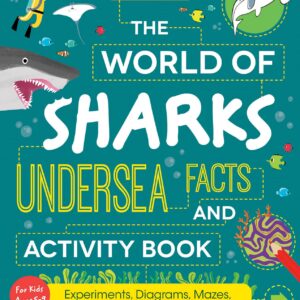 Shark Facts & Activity Book For Kids 5-9: Activities and Information on Hammerhead, Tiger, Great White, Whale Sharks and more with Coloring, Mazes, Experiments (Gold Stars Series)