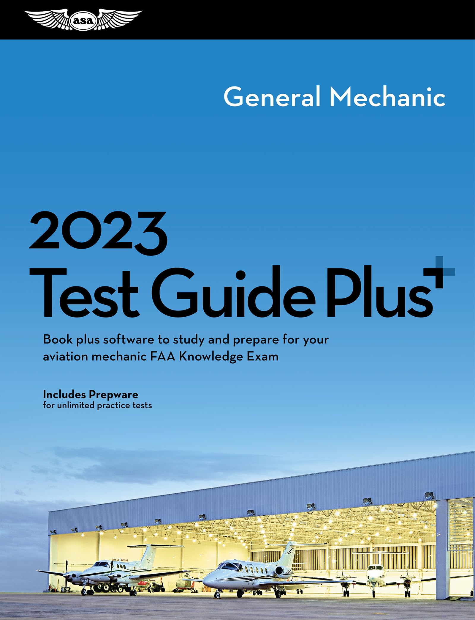 2023 General Mechanic Test Guide Plus: Book plus software to study and prepare for your aviation mechanic FAA Knowledge Exam (ASA Fast-Track Test Guides)