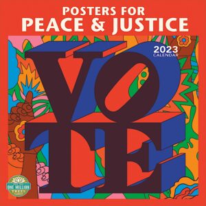 posters for peace & justice 2023 wall calendar: a history of modern political action posters