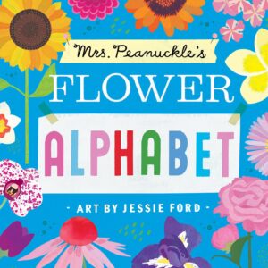 mrs. peanuckle's flower alphabet (mrs. peanuckle's alphabet)