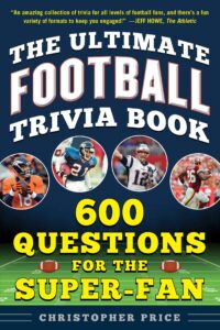 ultimate football trivia book: 600 questions for the super-fan