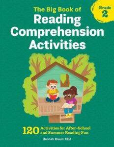 the big book of reading comprehension activities, grade 2: 120 activities for after-school and summer reading fun