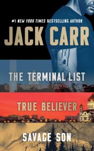 jack carr boxed set: the terminal list, true believer, and savage son (terminal list, 1-3)