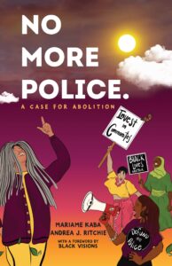 no more police: a case for abolition