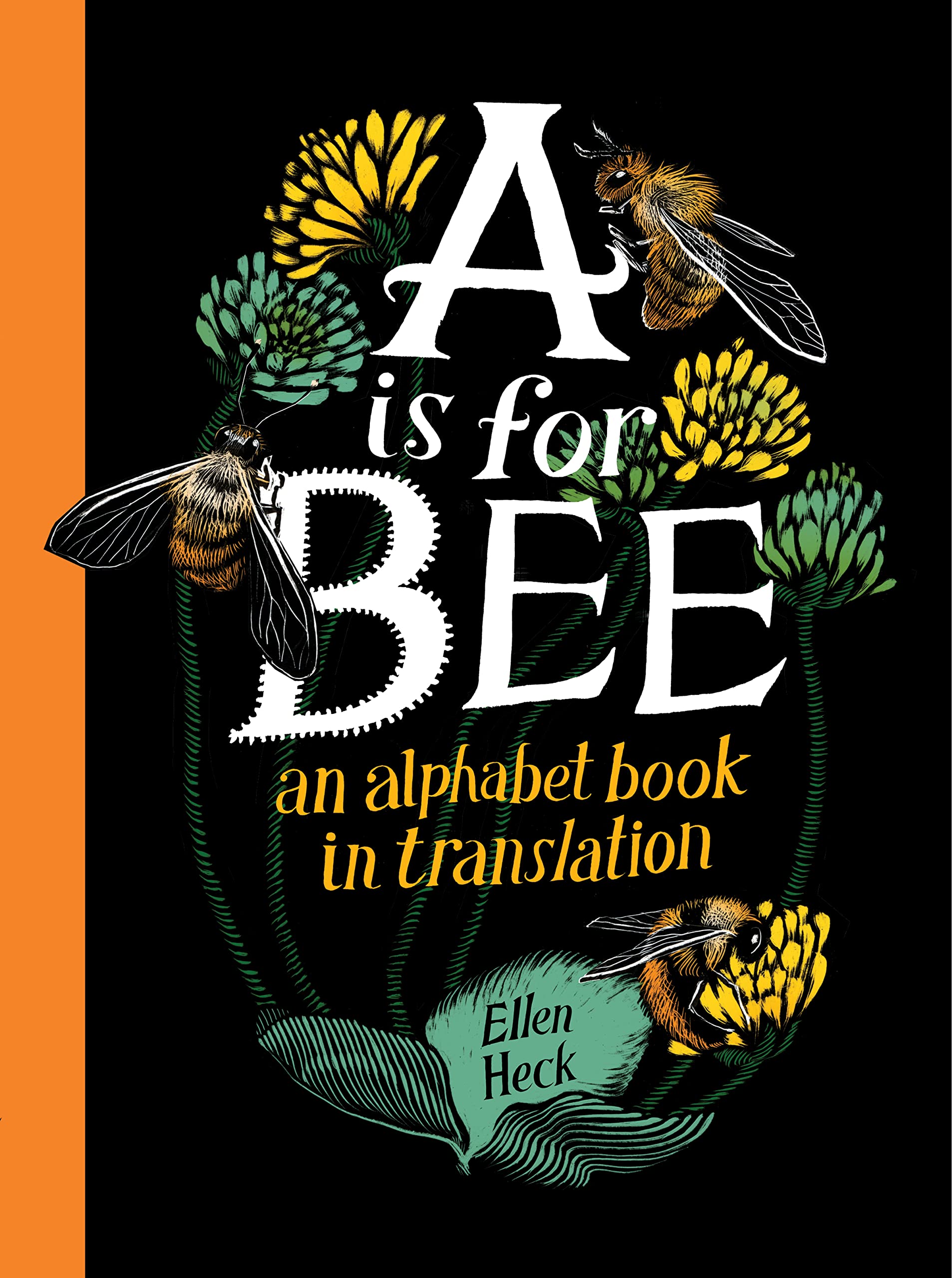 A Is for Bee: An Alphabet Book in Translation