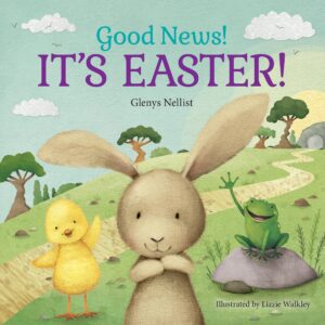 good news! it's easter! (our daily bread for kids presents)