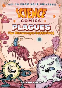 science comics: plagues: the microscopic battlefield