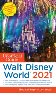 the unofficial guide to walt disney world 2021 (the unofficial guides)