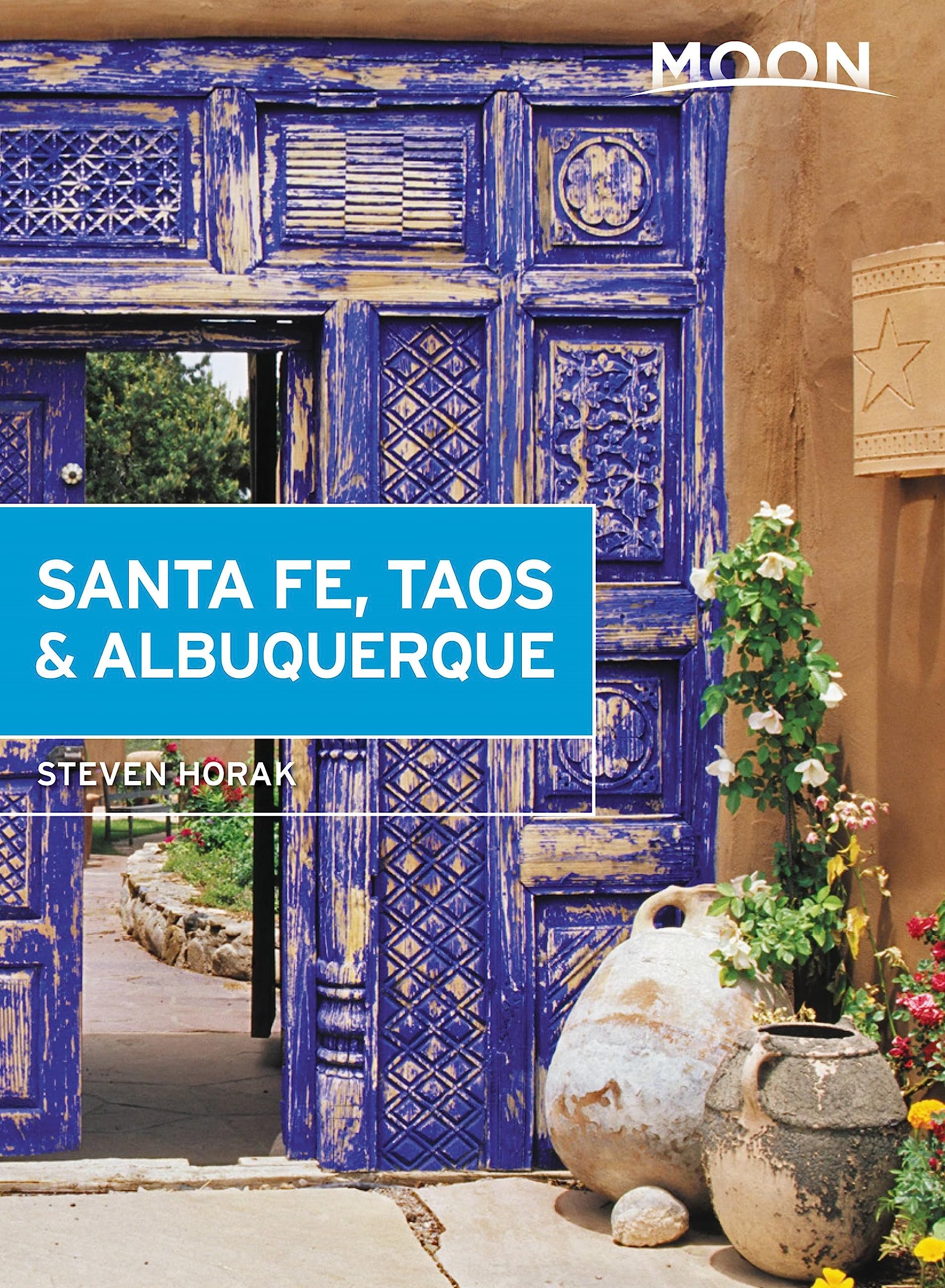 Moon Santa Fe, Taos & Albuquerque (Travel Guide)