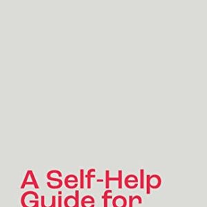 A Self-Help Guide for Copywriters: A resource for writing headlines and building creative confidence