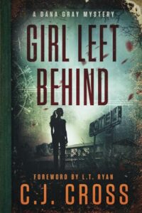 girl left behind (dana gray fbi mystery thriller)