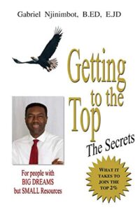 getting to the top.: the secrets.