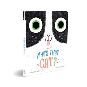 Who's that Cat?-Giggle Together as you Follow Along with this Quirky Cat and her Silly Habits