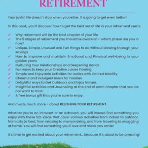 Relish Your Retirement: 501 Fun, Insightful And Simple Ideas To A Blissful Retired Life For Women