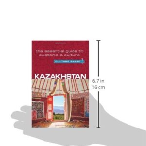 Kazakhstan - Culture Smart!: The Essential Guide to Customs & Culture