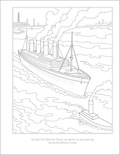 Titanic Coloring Book for Kids: 30 Coloring Activities to Learn About the Titanic