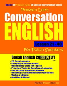 preston lee's conversation english for polish speakers lesson 21 - 40 (preston lee's english for polish speakers)