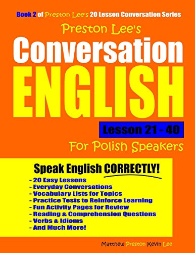 Preston Lee's Conversation English For Polish Speakers Lesson 21 - 40 (Preston Lee's English For Polish Speakers)