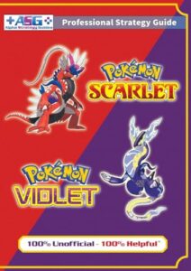 pokémon scarlet and violet strategy guide book (full color): 100% unofficial - 100% helpful walkthrough