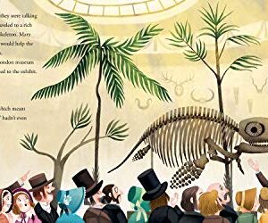 Dinosaur Lady: The Daring Discoveries of Mary Anning, the First Paleontologist (Women in Science Biographies, Fossil Books for Kids, Feminist Picture Books, Dinosaur Gifts for Kids)