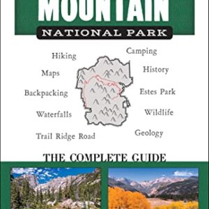 Rocky Mountain National Park: The Complete Guide: (Color Travel Guide)