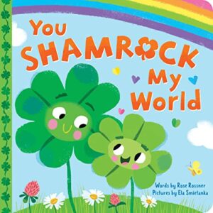 you shamrock my world: a sweet and lucky st. patrick's day board book for babies and toddlers (punderland)