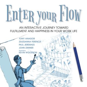 enter your flow: an interactive journey toward fulfillment and happiness in your work life