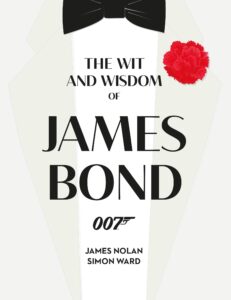 the wit and wisdom of james bond