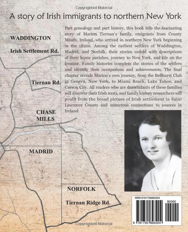 For the Grass of a Cow: Marion Tiernan’s Irish ancestors from County Meath to Saint Lawrence County, New York, 1820–1999