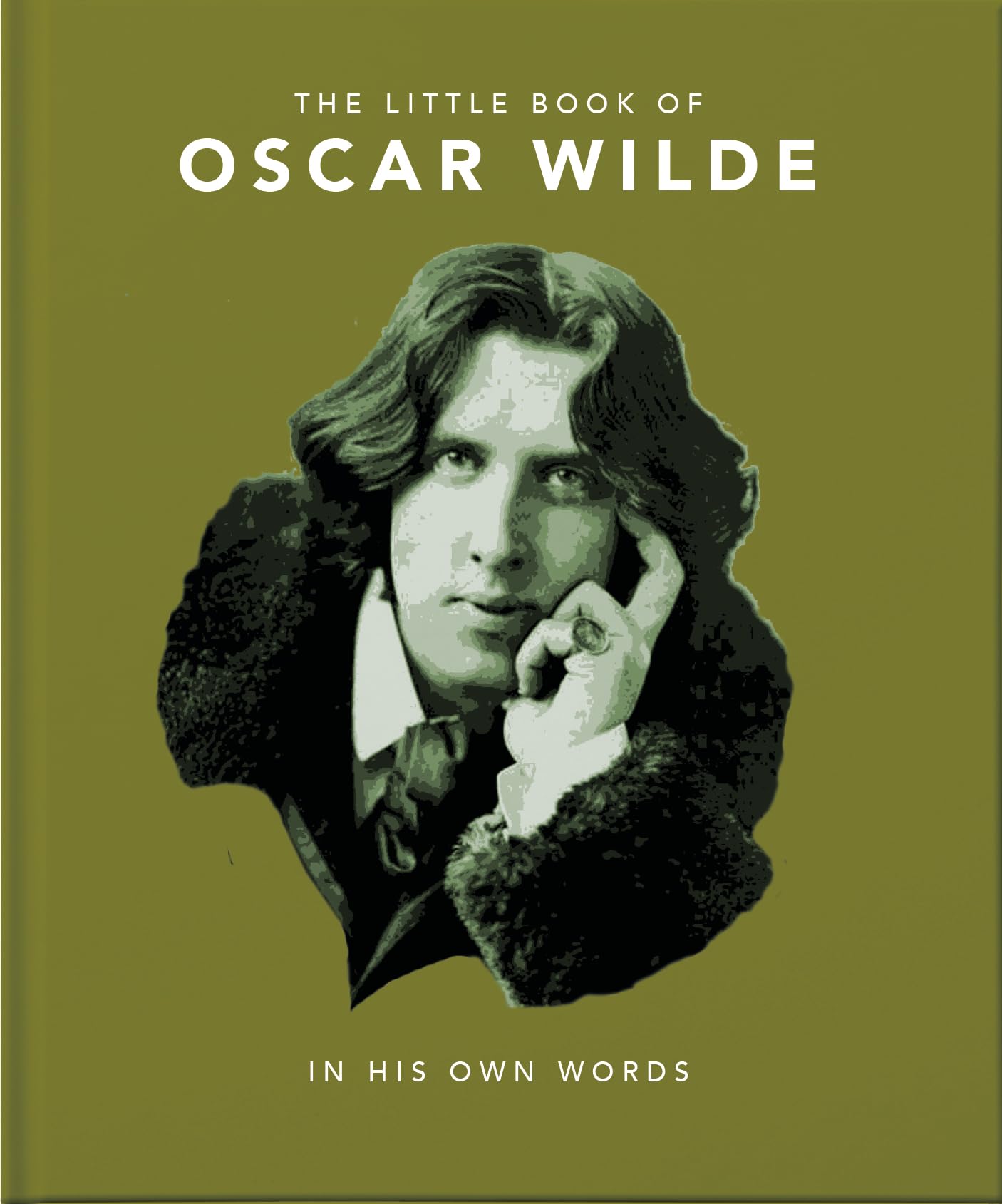 Little Book of Oscar Wilde: Wit and Wisdom to Live By (The Little Books of Literature, 2)