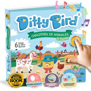 ditty bird spanish nursery rhymes book | animal and bedtime | spanish bilingual musical books for toddler | fun, interactive sound books for babies | libro en español para bebés (animal songs)