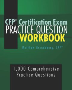 cfp certification exam practice question workbook: 1,000 comprehensive practice questions (2019 edition)