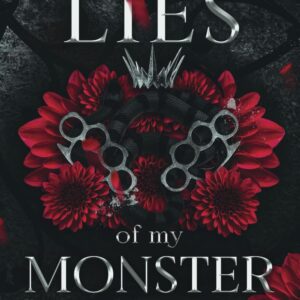 Lies of My Monster: Special Edition Print (Monster Trilogy Special Edition)