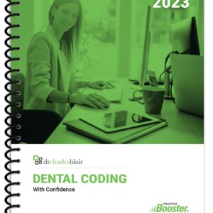 Dental Coding with Confidence 2023 edition