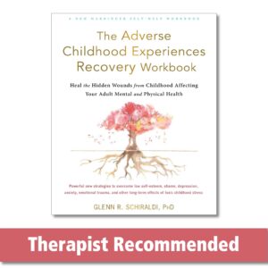 the adverse childhood experiences recovery workbook: heal the hidden wounds from childhood affecting your adult mental and physical health