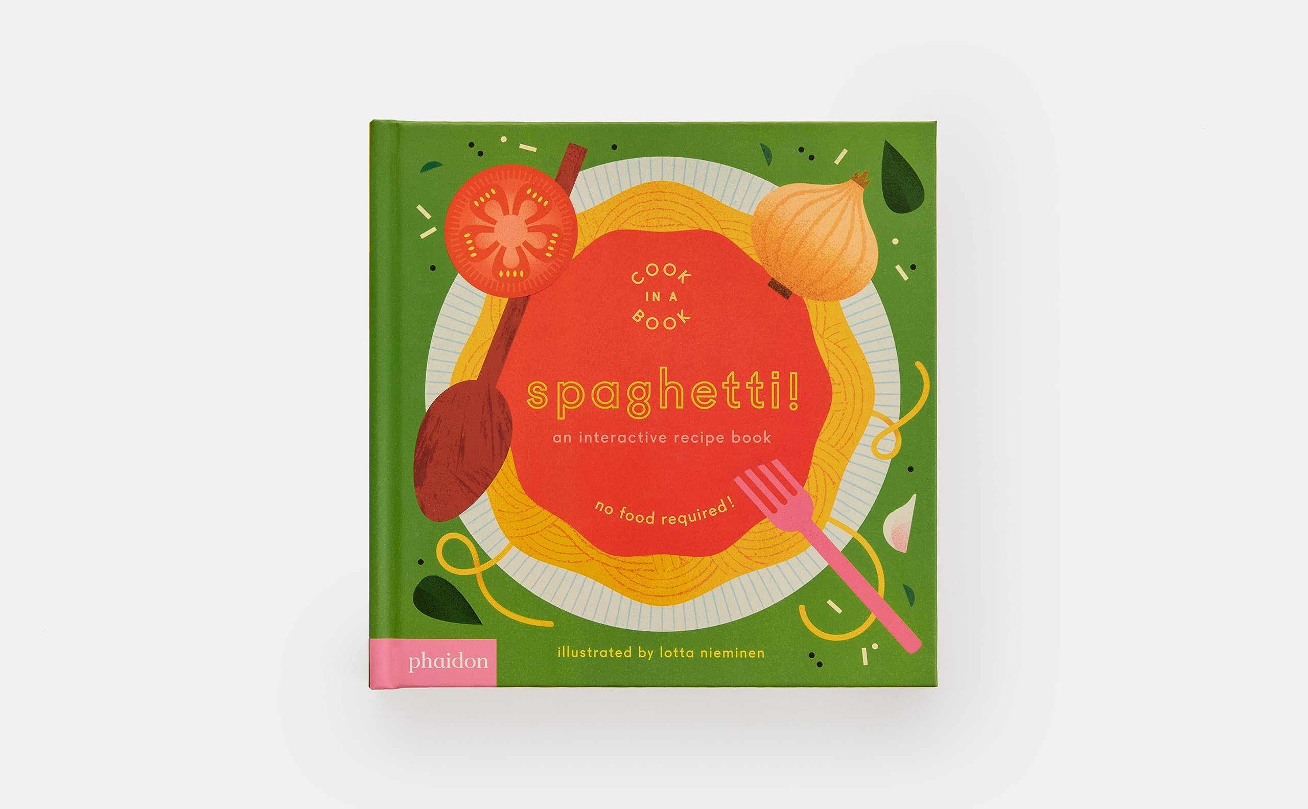 Spaghetti!: An Interactive Recipe Book (Cook In A Book)