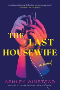 the last housewife: a novel