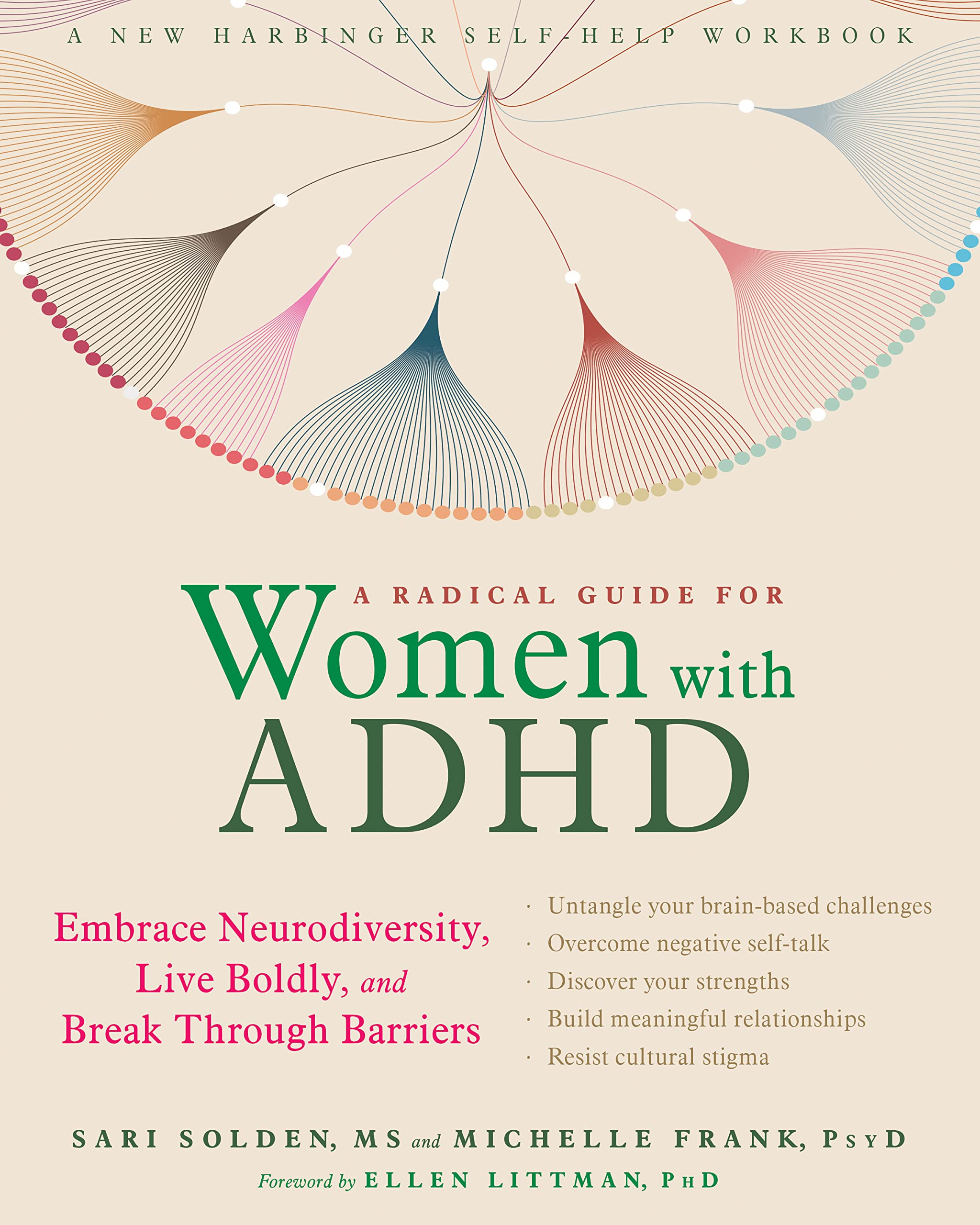 A Radical Guide for Women with ADHD: Embrace Neurodiversity, Live Boldly, and Break Through Barriers