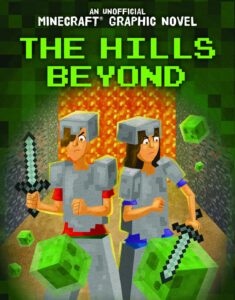 the hills beyond (unofficial minecraft graphic novel)