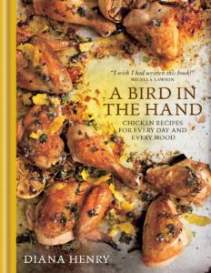 a bird in the hand: chicken recipes for every day and every mood