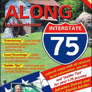 Along Interstate-75, 20th Edition: The "must have" guide for your drive to and from Florida (20)