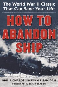 how to abandon ship: the world war ii classic that can save your life