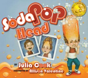 soda pop head: a picture book about taming tempers and managing anger