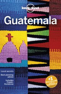 lonely planet guatemala 7 (travel guide)