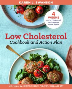 the low cholesterol cookbook and action plan: 4 weeks to cut cholesterol and improve heart health