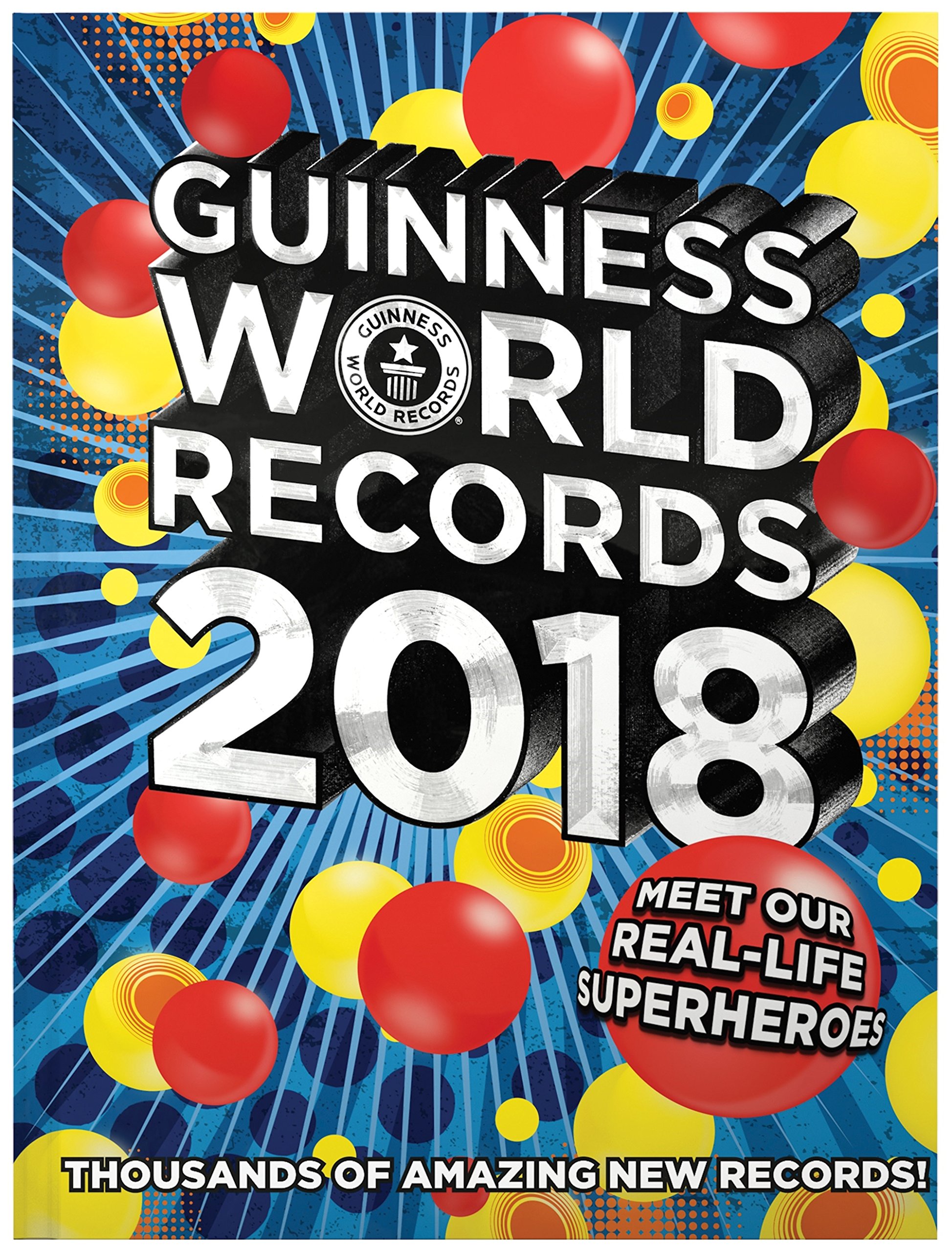 Guinness World Records 2018: Meet our Real-Life Superheroes