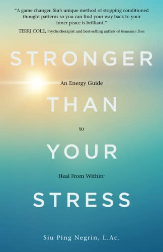 Stronger Than Your Stress: An Energy Guide to Heal From Within©