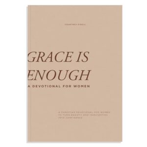 grace is enough: a 30-day christian devotional to help women turn anxiety and insecurity into confidence