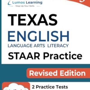 State of Texas Assessments of Academic Readiness (STAAR) Test Practice: Grade 5 English Language Arts Literacy (ELA) Practice Workbook and Full-length ... Guide (STAAR Redesign by Lumos Learning)